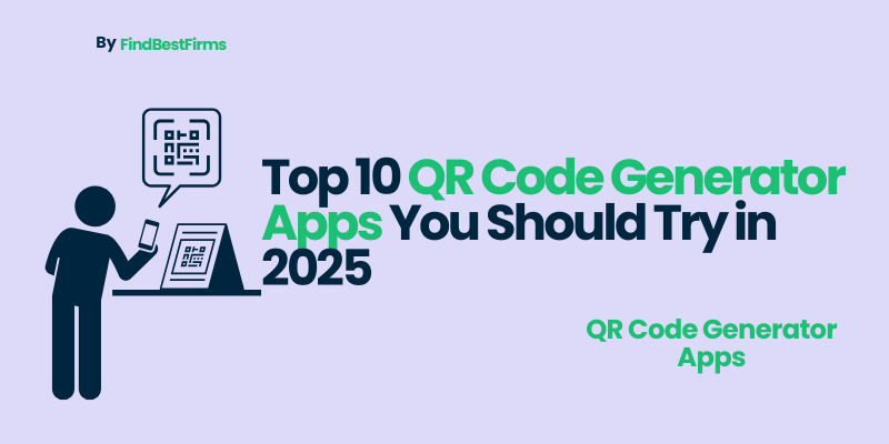 Top 10 QR Code Generator Apps to Try in 2025 | Best Free & Paid Tools